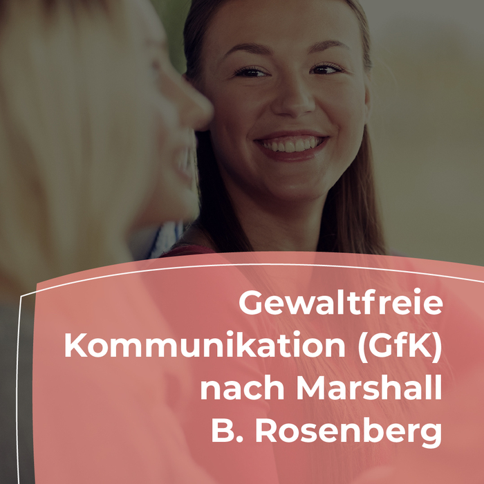 Gewaltfreie Kommunikation (GfK) nach Marshall B. Rosenberg; - asp ...