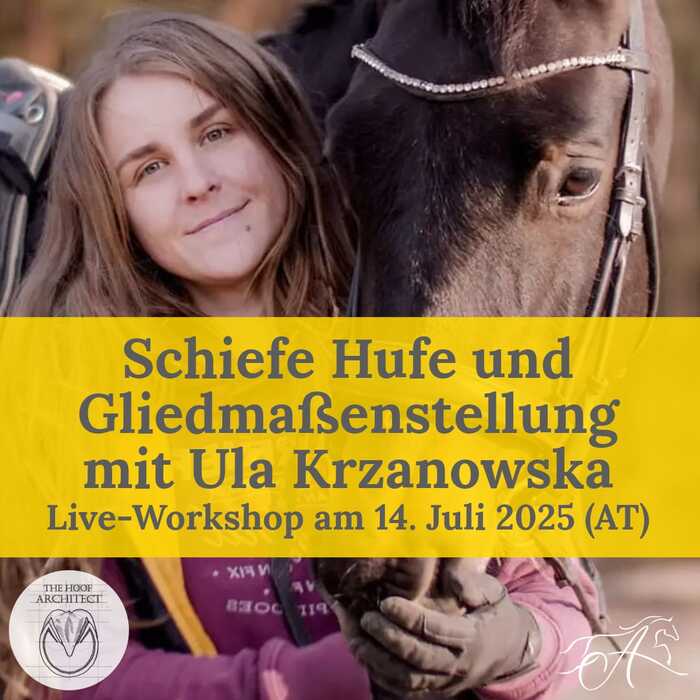Schiefe Hufe und Gliedmaßenstellung mit Ula Krzanowska 2025 - akademie ...