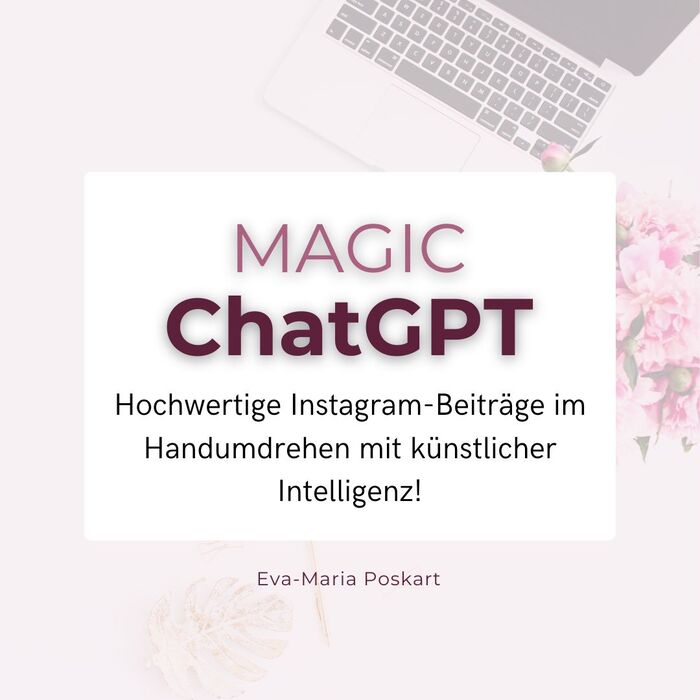 MAGIC ChatGPT - eva-poskart | ablefy