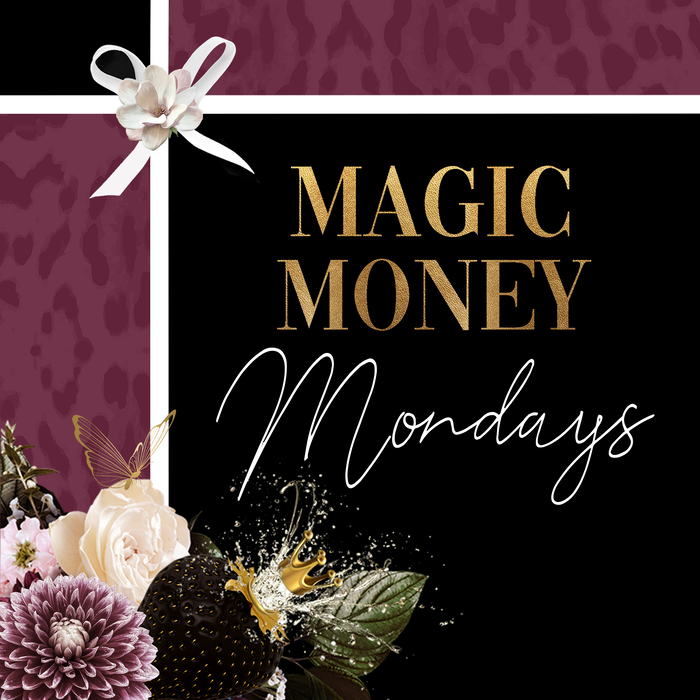 Magic Money Mondays - gold | ablefy