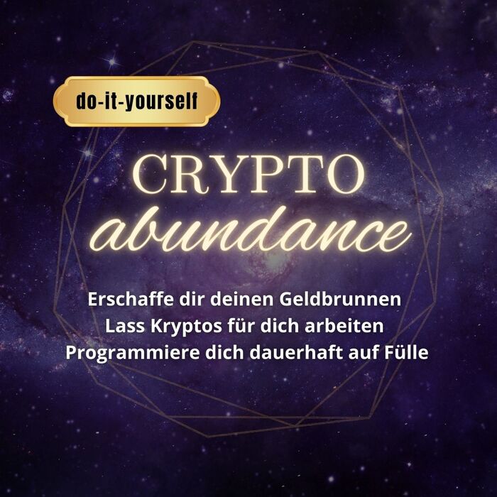 CRYPTO ABUNDANCE do-it-yourself - Doris_Schlechtl