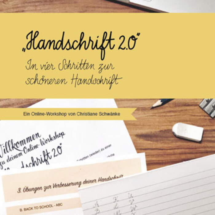 Handschrift 2.0 - In vier Schritten zur schöneren Handschrift - christianeschwaenke | ablefy