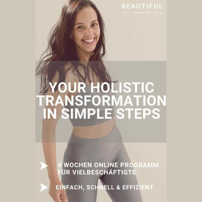 YOUR HOLISTIC TRANSFORMATION IN SIMPLE STEPS - beautifulbodyandmind ...