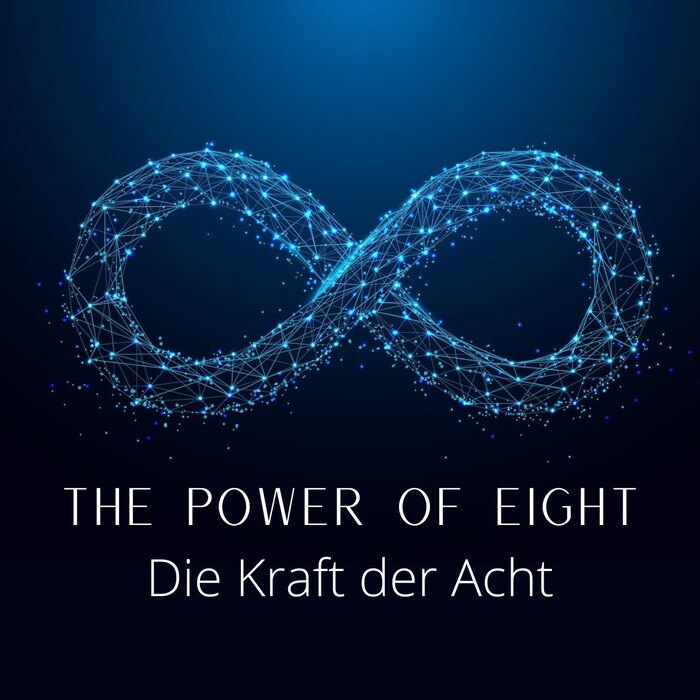 The Power of Eight - Die Kraft der Acht - momanda