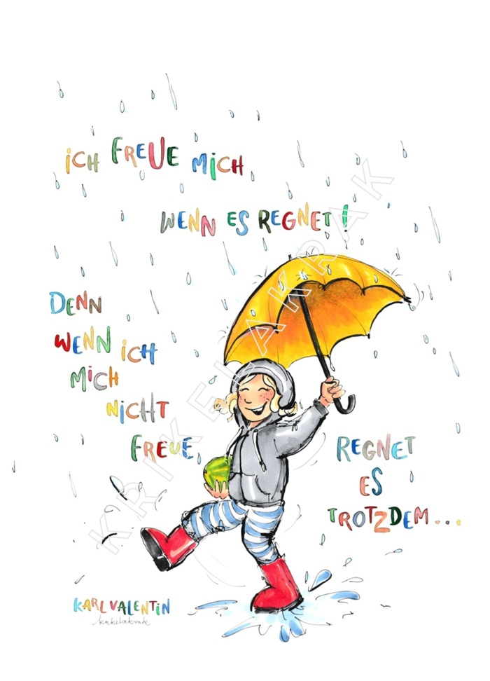 "Ich freue mich, wenn es regnet..." (mit und ohne Illustration ...
