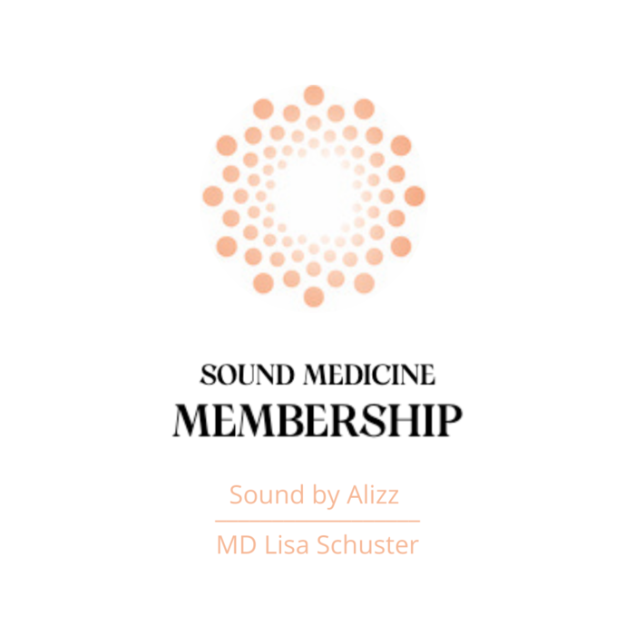 SOUND MEDICINE MEMBERSHIP - soundbyalizz | ablefy