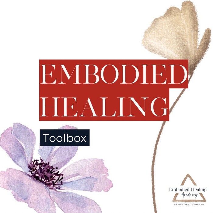 EMBODIED HEALING TOOLBOX - martinatrampnau