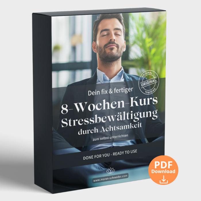 8-Wochen-Kurskonzept "Stressbewältigung durch Achtsamkeit" - zum selbst unterrichten (PDF ...
