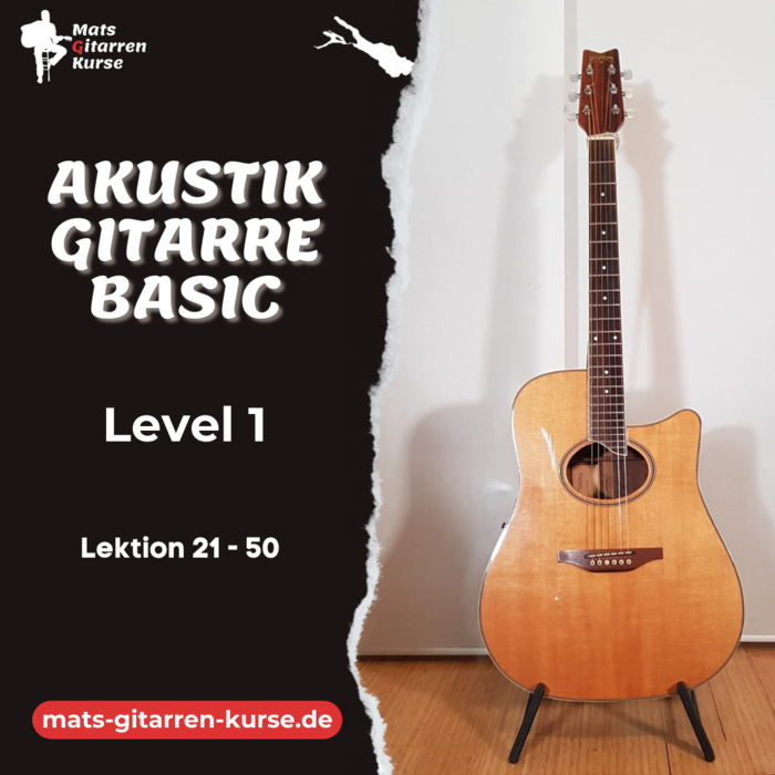 Akustik Gitarre Basic - Level 1 - Lektion 21 bis 50 - matsgitarrenkurse | ablefy